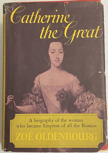 Catherine The Great Zoe Oldenbourg (hardcover, 1965, Dust Jacket) Pantheon Vg