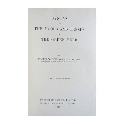 Syntax Of The Moods And Tenses Of The Greek Verb
