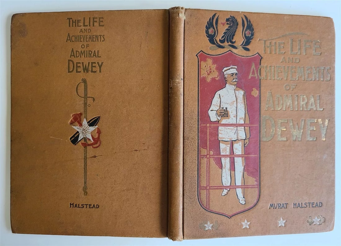 1899 Life & Achievements Of Admiral Dewey Murat Halstead Antique ...