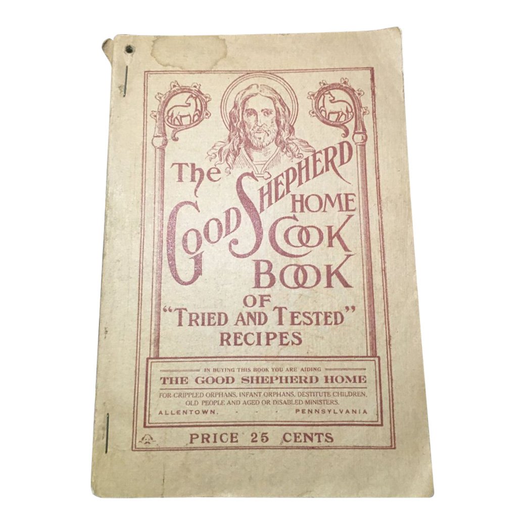 1911 Allentown Pennsylvania Good Shepherd Home Cookbook