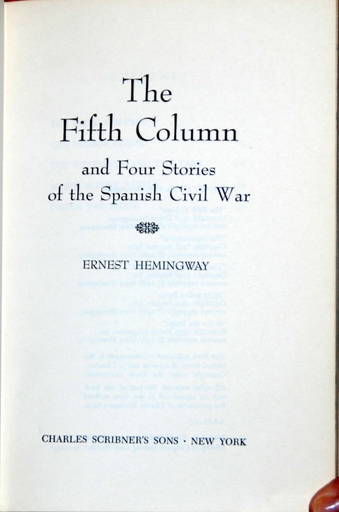 Hemingway: 5th Column & 4 Spanish Civil War Stories