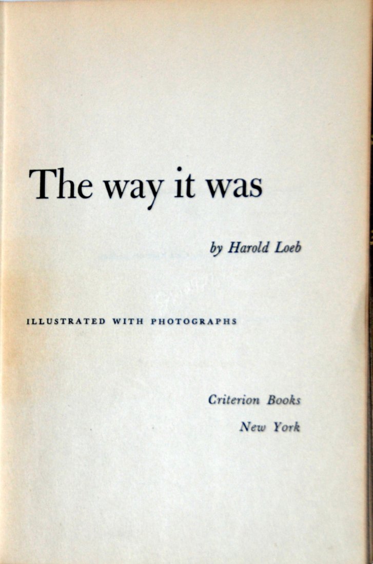 Harold Loeb: The Way It Was, First Edition