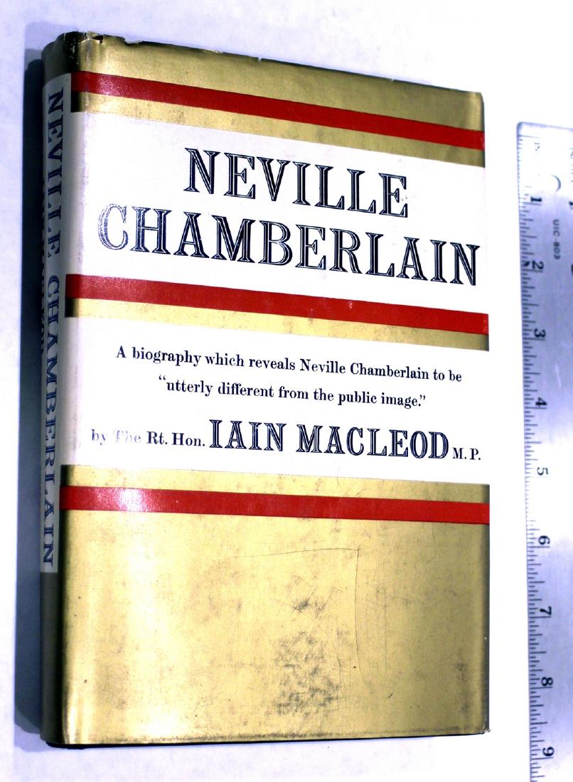 Iain Macleod: Neville Chamberlain, 1962 Signed