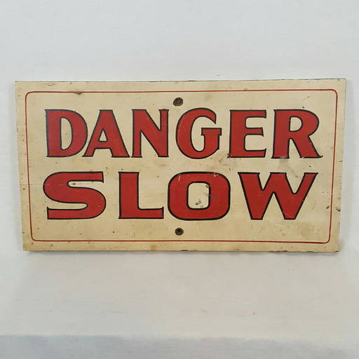 Danger Slow Sign, 1940s