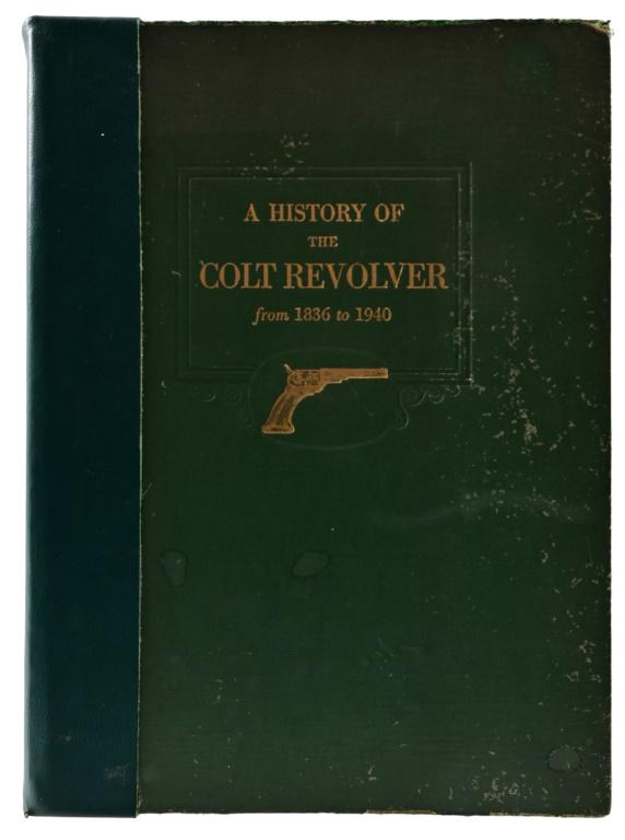 A History Of The Colt Revolver From 1836-1940 Auction