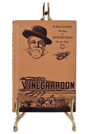 Judge Roy Bean "vinegarroon" By Ruel Mcdaniel