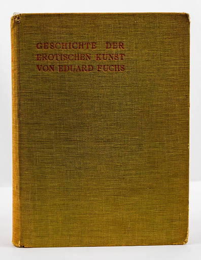 Edward Fuchs Geschichte der Erotischen Kunst - Mar 10, 2018 | Grant ...