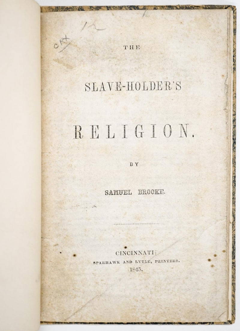 [1845] The Slave-holders Religion By Brooke Auction