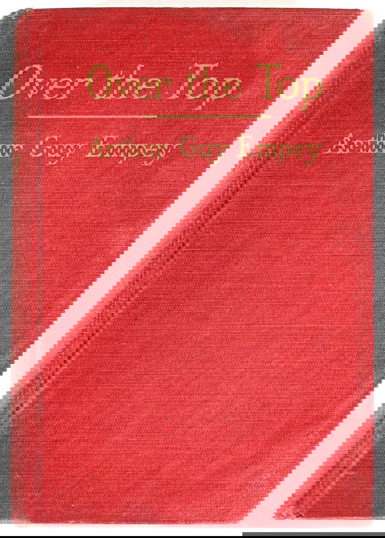 Over The Top By Arthur Guy Empey Signed 1917 Auction