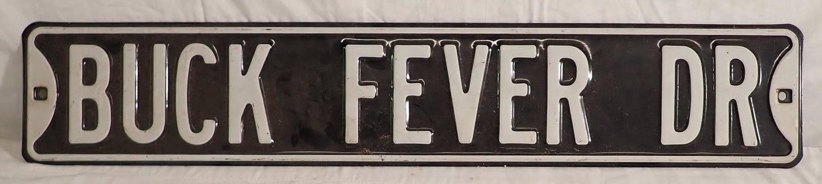 Buck Fever Drive Metal Sign - Oct 16, 2022 | M.J. Stasak Jr. Auction ...