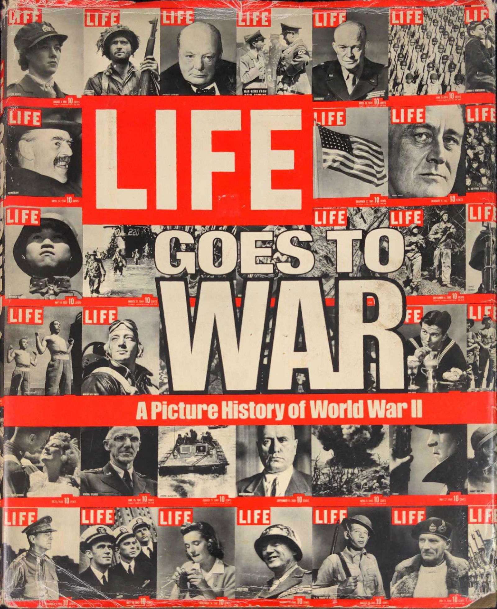 Life Goes To War: A Picture History Of World War Ii