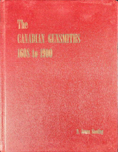 Signed Copy Of The Canadian Gunsmiths 1608 To 1900