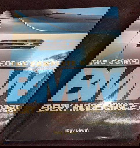 The Complete Book Of Bmw By Tony Lewin Hardcover