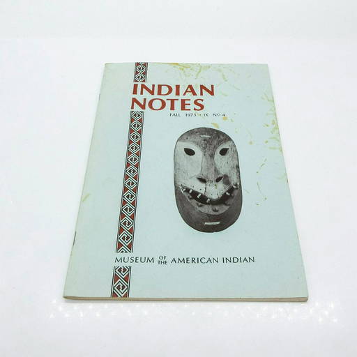 Indian Notes Journal, Museum Of The American Indian, Ix No.4