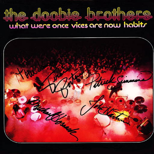 The Doobie Brothers Signed What Were Once Vices.. Album