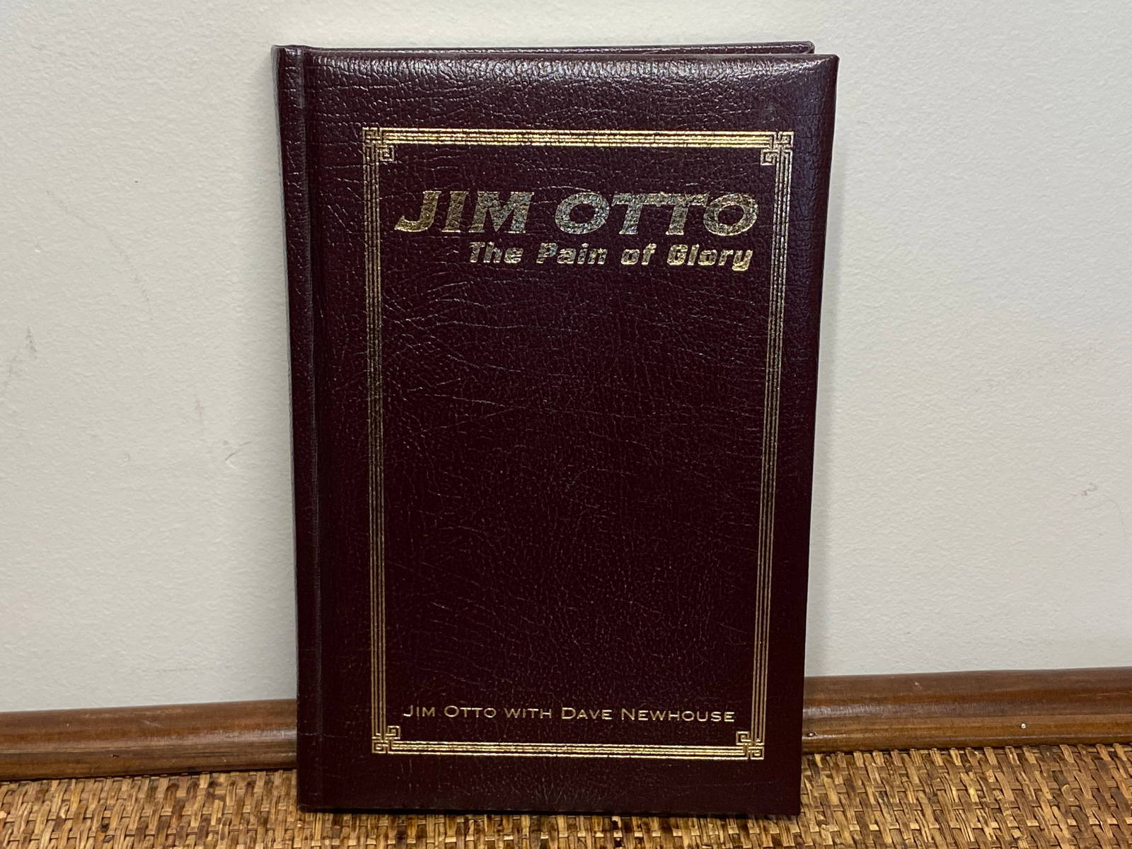 Authenticated Jim Otto: The Pain Of Glory W/ Dave Newhouse Leatherbound ...