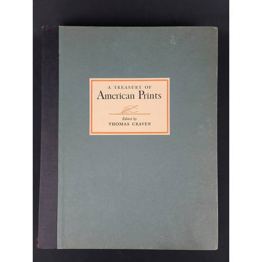 1939 Thomas Craven " A Treasury Of American Prints"
