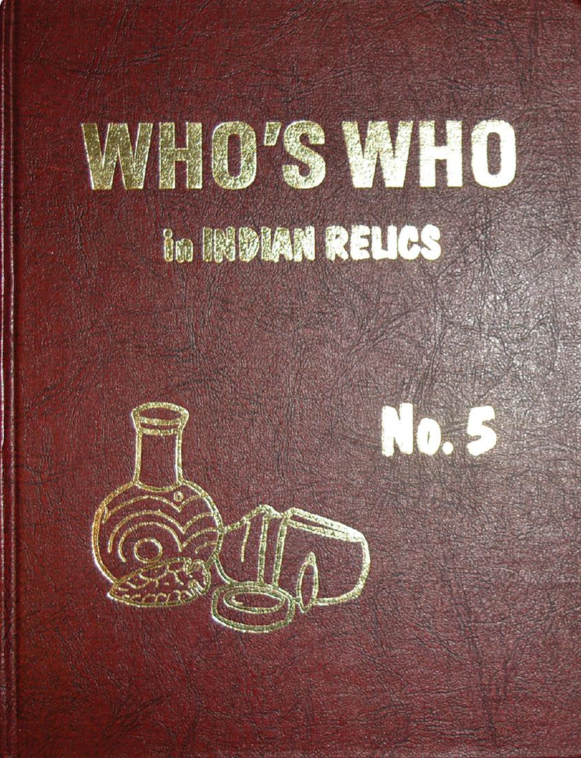Book: Who's Who In Indian Relics #5. First Edition.