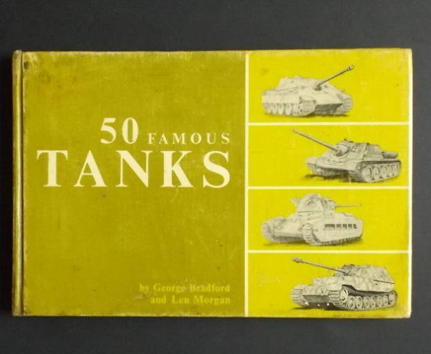 Bradford, 50 Famous Tanks, 1sted. 1967 Illustrated