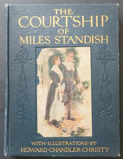 Longfellow, Courtship of Miles Standish, Chandler Christy illustrations ...