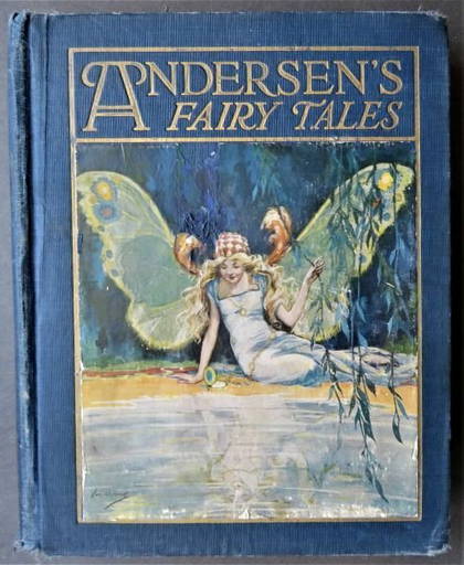 Andersen Fairy Tales, Gupples & Leon Ed. 1923, Illustrated By John Neill