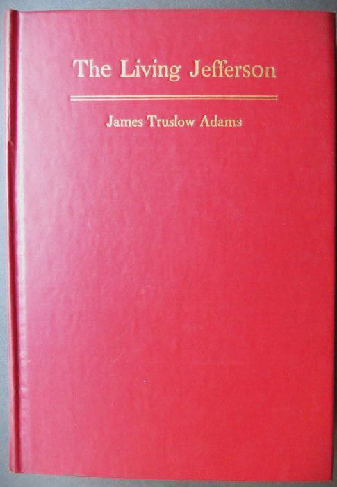 James Truslow Adams, Living Jefferson, Biography, 1942 Auction