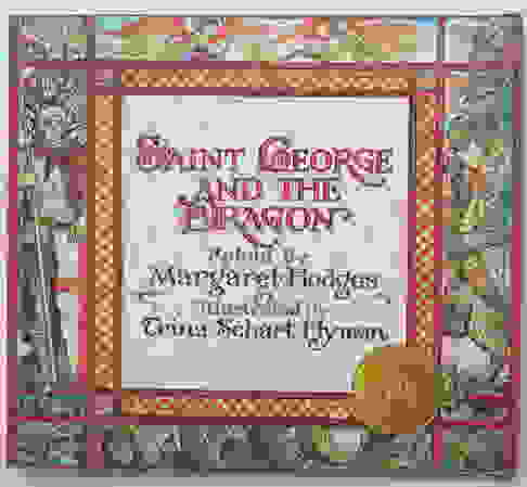 Hodges, Saint George & Dragon, 1sted. 1984 Trina Schart Hyman ...