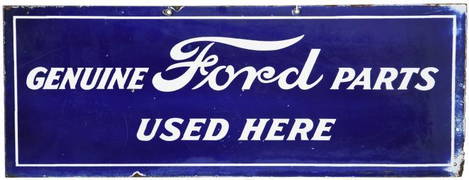 Genuine Ford Parts Used Here Sign