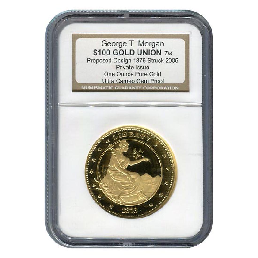 Certified $100 Gold Union One Ounce Proposed 1876 Desig