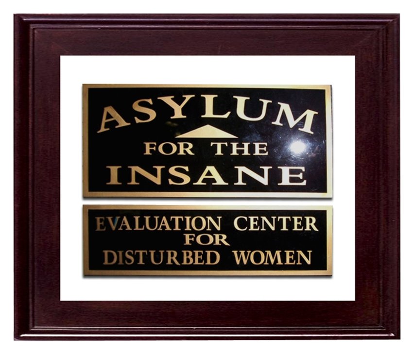 7362 Vintage Insane Asylum Window Sign : Lot 4019
