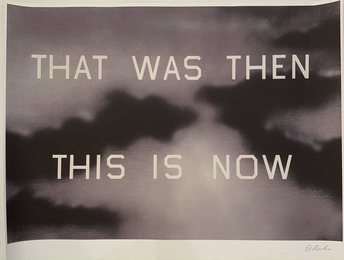 Ed Ruscha "that Was Then This Is Now"