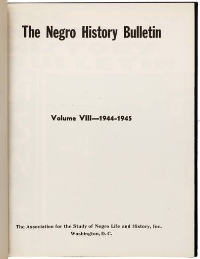 The Negro History Bulletin, Volume Viii, 1944 45