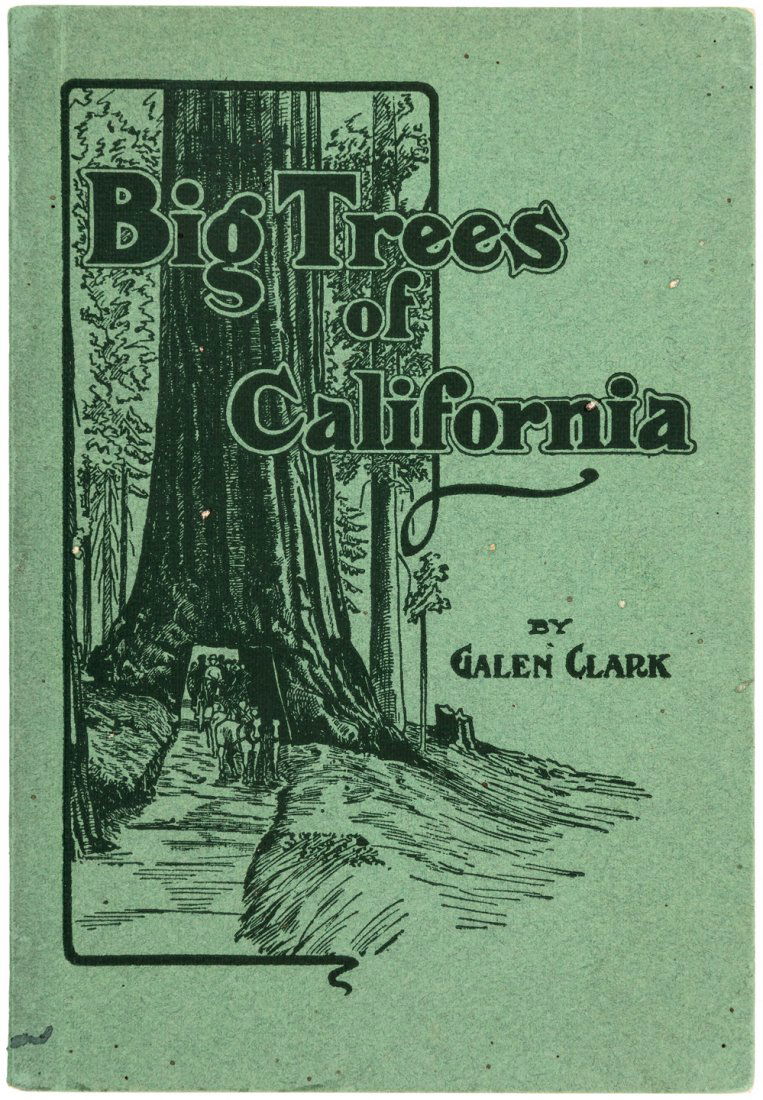 Galen Clark Big Trees of California - Oct 09, 2014 | PBA Galleries in CA