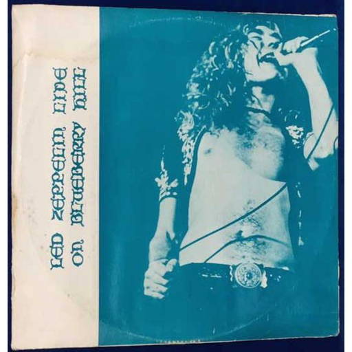 Bootleg - Led Zeppelin "Live on Blueberry Hill" - Jan 17, 2021 | K.D ...