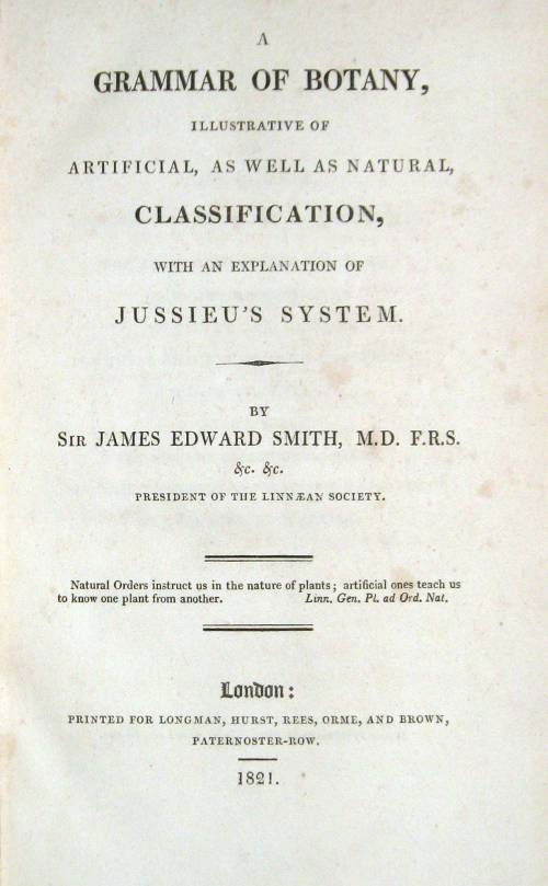 1 Vol. Smith, James Edward. A Grammar Of Botany.