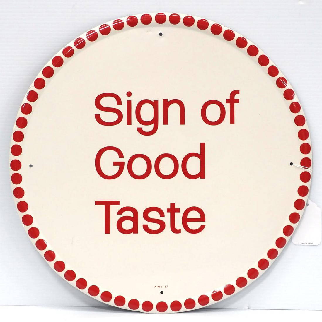 Sign Of Good Taste Sign Auction