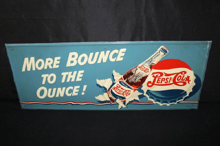 More Bounce To The Ounce Pepsi Cola Soda Pop Sign