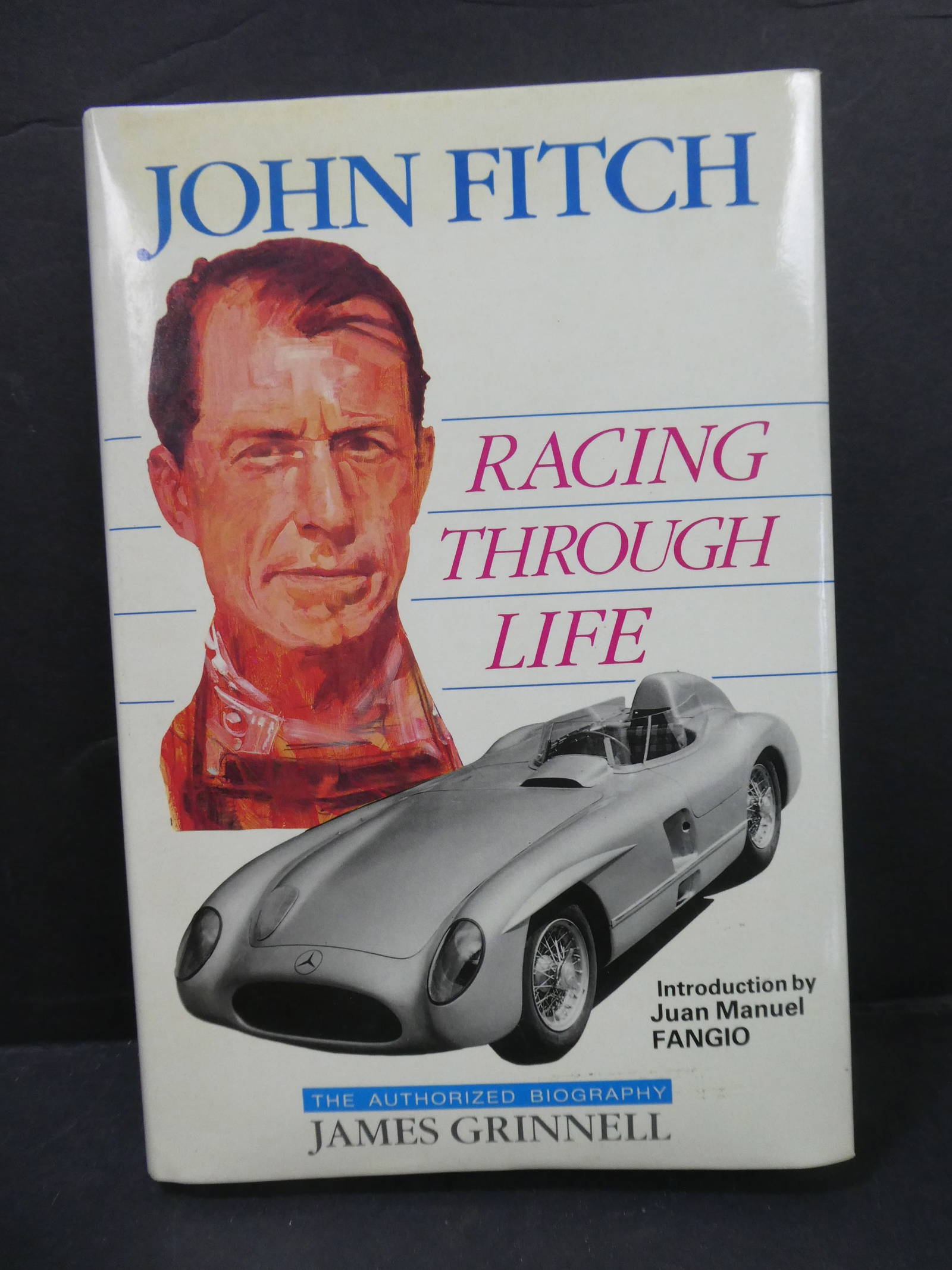 1993 John Fitch Authorized Biography Racing Through Time James Grinnell ...