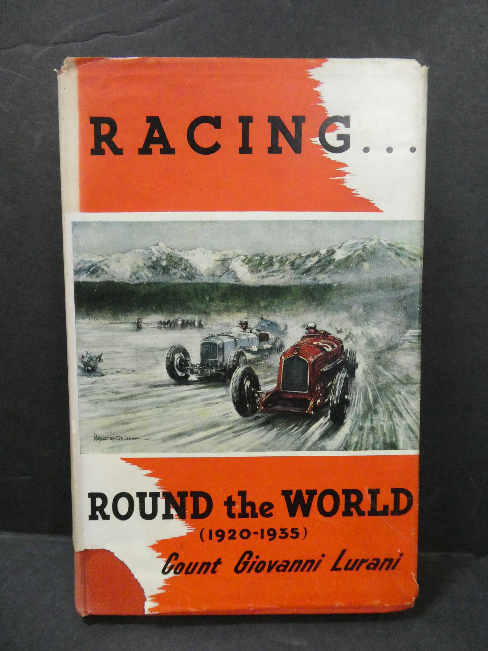 1956 Racing Round The World 1920-1935 Autographed By Count Giovanni ...