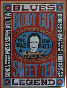 Buddy Guy Sweet Tea Ltd. Edition Poster