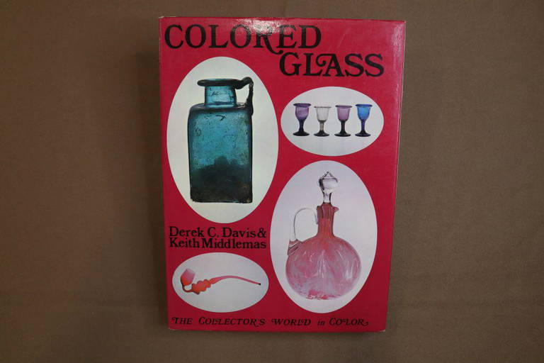 Colored Glass The Collector's World In Color By Derek C. Davis & Keith ...