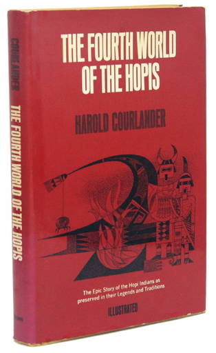 Courlander, Harold "the Fourth World Of The Hopis"
