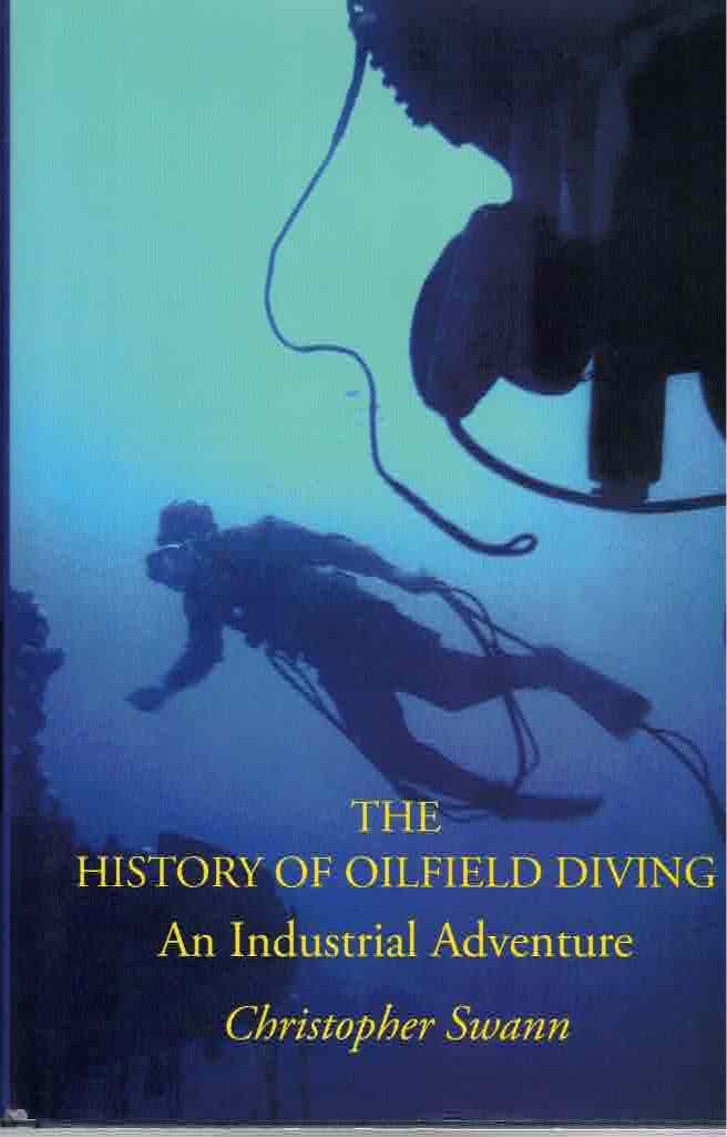 History of Oilfield Diving Hardbound Book Bev Morgan - Sep 14, 2019 ...