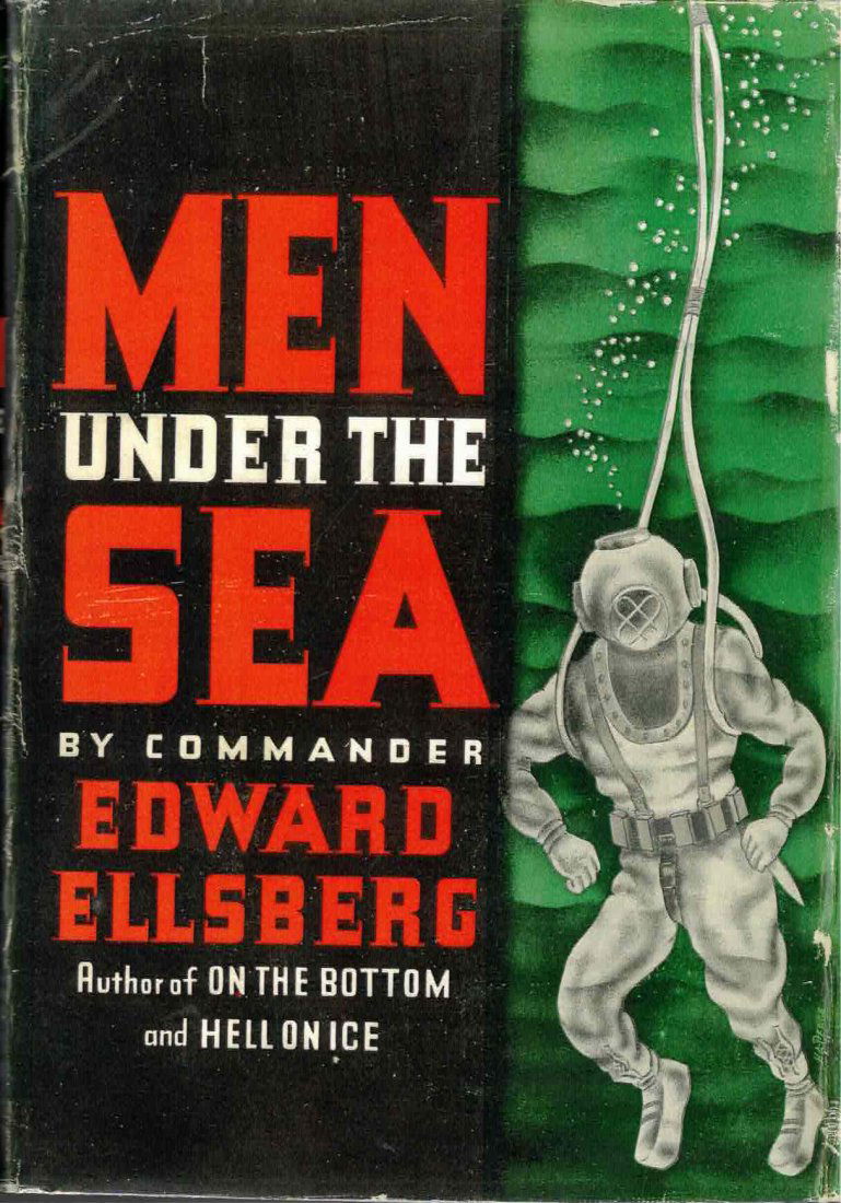 Men Under The Sea Commander Edward Ellsberg 1939 1st Ed - Mar 14, 2020 ...