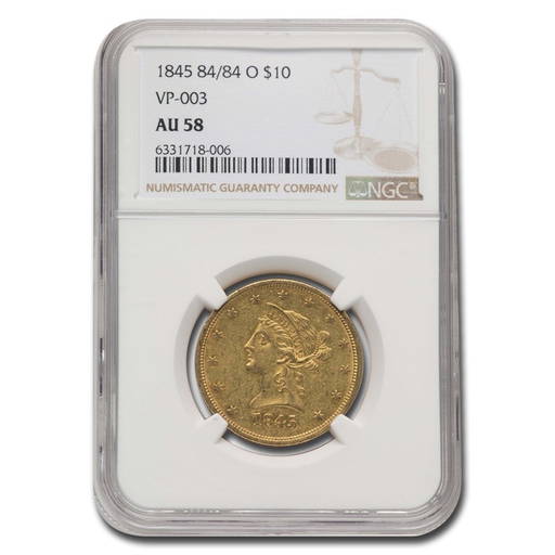 1845 84/84 O $10 Liberty Gold Eagle Au 58 Ngc (vp 003)