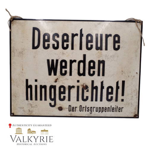 German WWII Enameled Sign "Deserters Will Be Hanged" (#0760) on Jan 29 ...