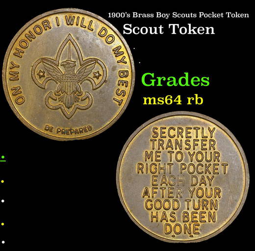 1900's Brass Boy Scouts Pocket Token Grades Choice Unc Rb