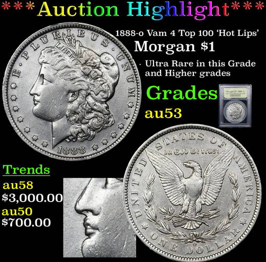 *highlight* 1888 O Vam 4 Top 100 'hot Lips' Morgan $1 Graded Select Au