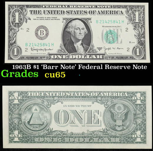 1963B $1 'Barr Note' Federal Reserve Note Grades Gem CU (#0726) on Jan ...