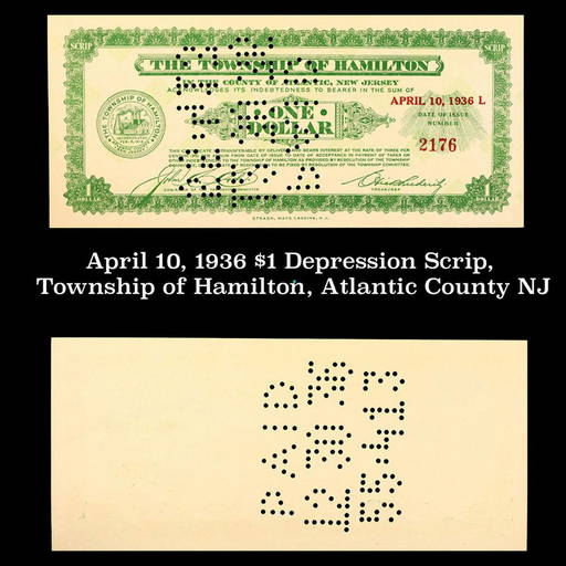 April 10, 1936 $1 Depression Scrip, Township of Hamilton, Atlantic ...